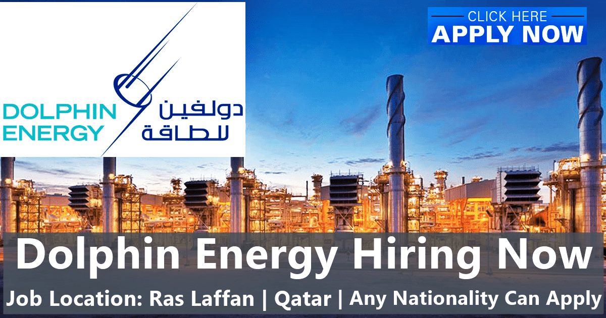 Dolphin Energy Jobs & Careers 2025 | Qatar