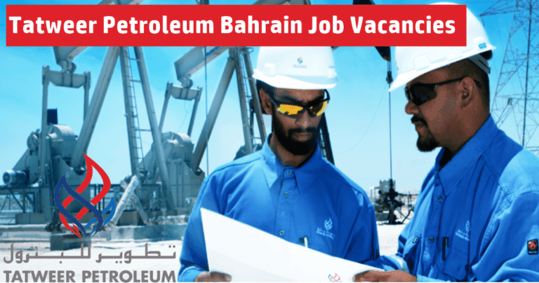 Tatweer Petroleum Jobs 2021 | Bahrain Vacancies