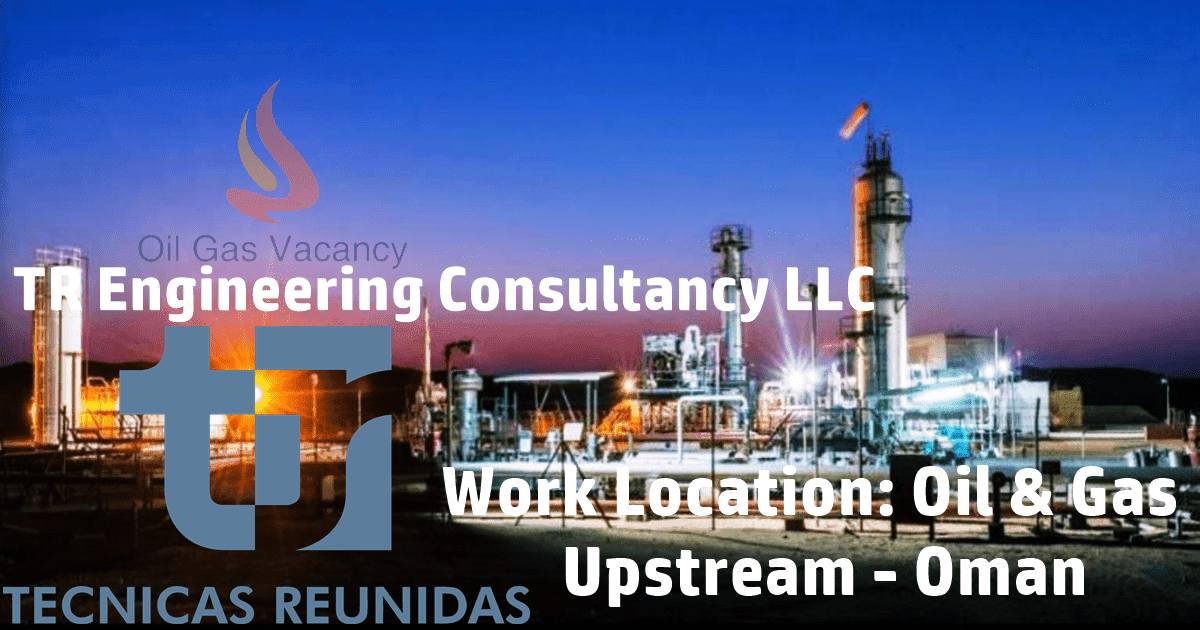 TR Engineering Consultancy Oman Jobs | Oil & Gas Careers