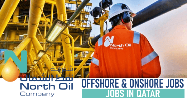 North Oil Job Vacancy 2022 | Offshore & Onshore | Qatar
