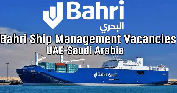 Bahri Shipping Careers 2025 | UAE-Saudi Arabia-India