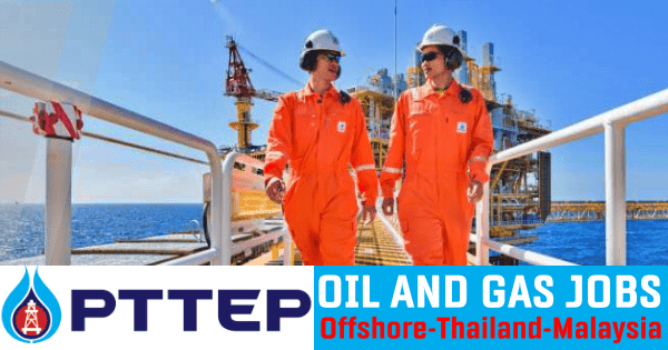 PTTEP Jobs 2025 | PTT Exploration and Production | Thailand