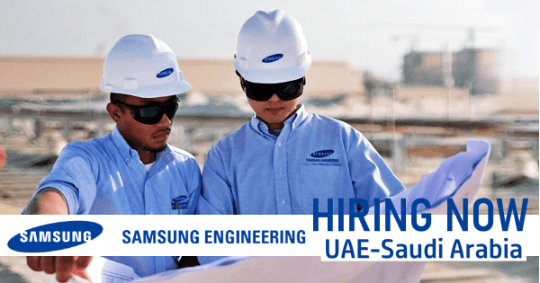 Samsung Engineering Vacancy 2026 | UAE-KSA-Qatar
