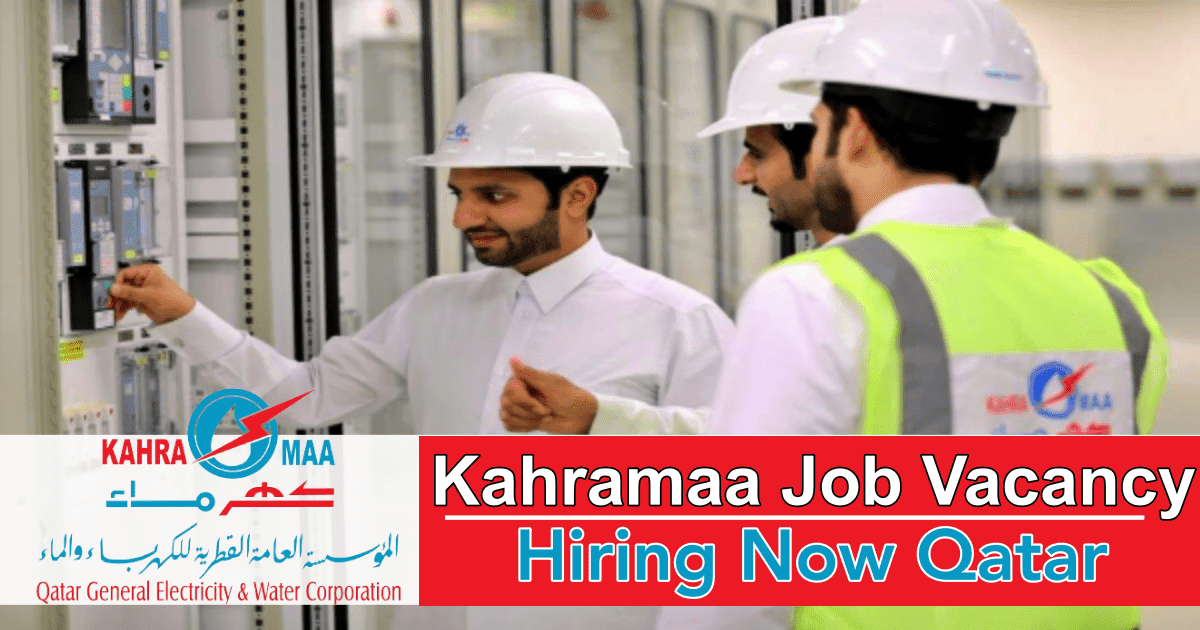 Kahramaa Jobs 2025 | Qatar General Electricity & Water Corporation Careers