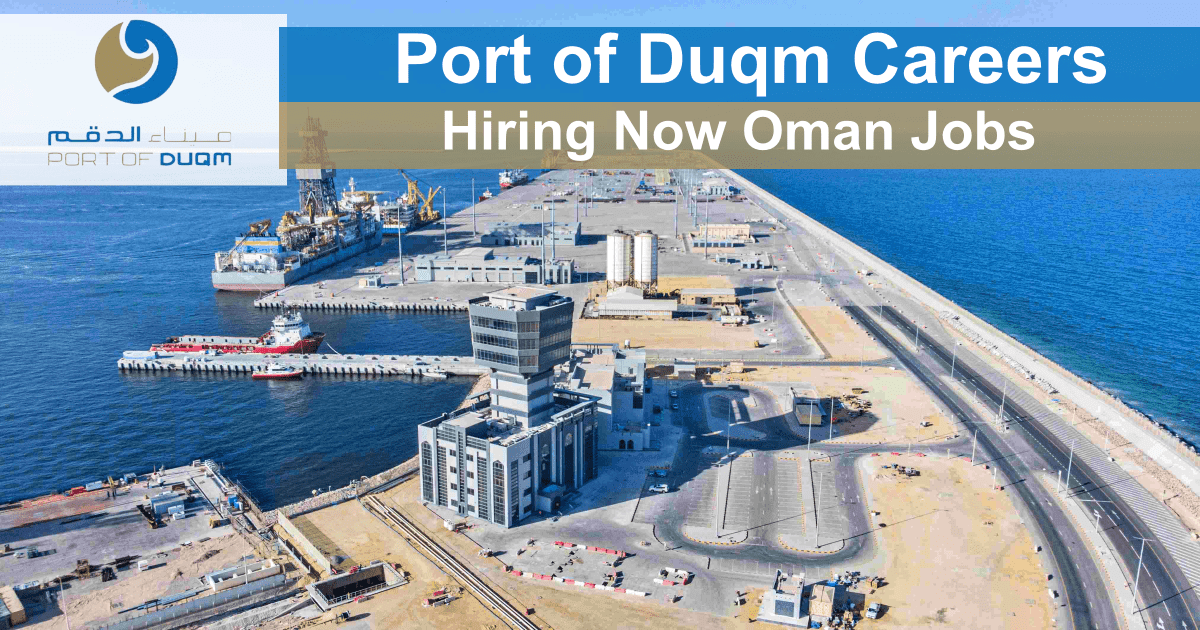 Port of Duqm Careers | Port of Duqm Jobs 2025