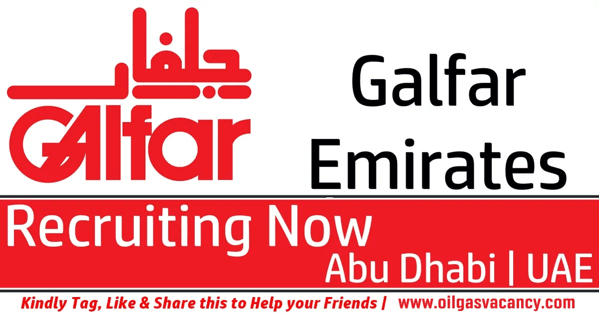 Galfar UAE Job Vacancies 2025 | Galfar Emirates Jobs