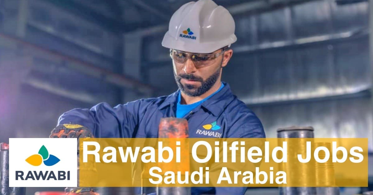 Rawabi Holding Jobs 2025 | Oilfield Services | Saudi Arabia